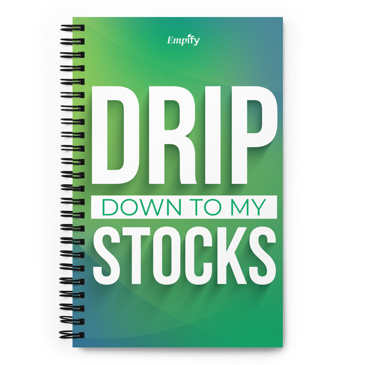 Drip Down to My Stocks Spiral Notebook – Empify Store